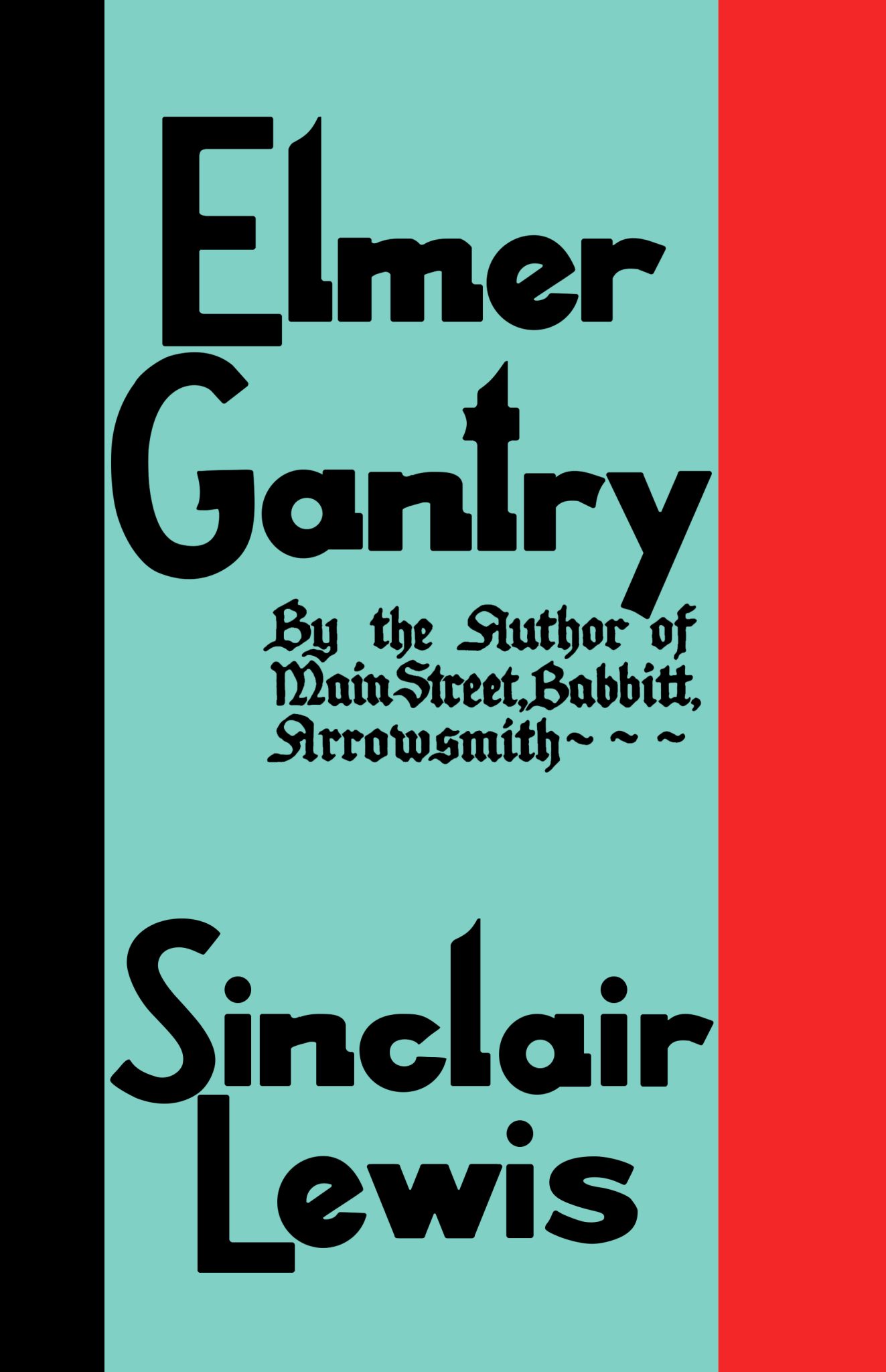 Elmer Gantry: The Original 1927 Edition - GutenBookPress